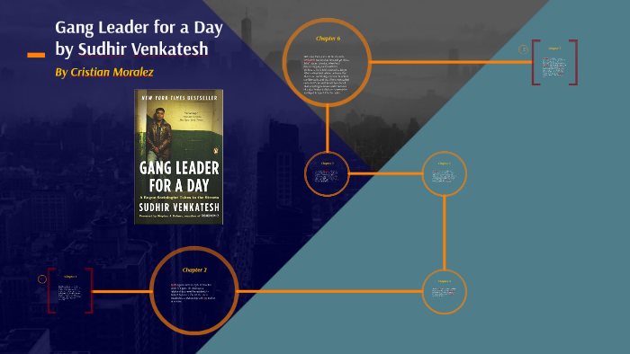 Gang Leader for a Day by cristian Moralez on Prezi