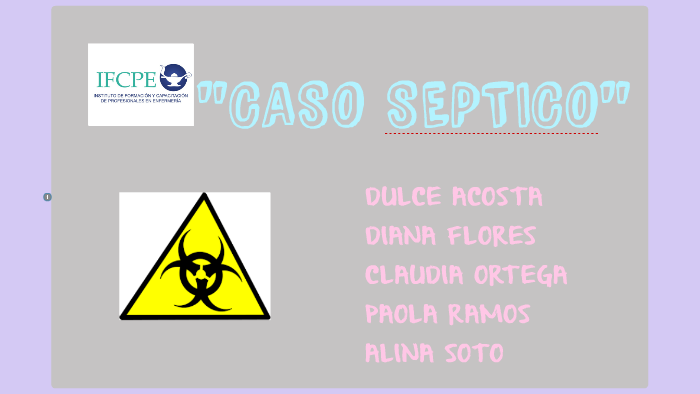 ¿Que es caso septico? by Diana Gabriela Bajeca on Prezi
