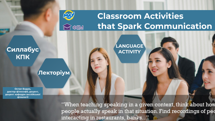 Classroom Activities that Spark Communication by Ostap Bodyk on Prezi