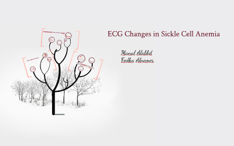 ECG Changes in Sickle Cell Anemia by Manal AB on Prezi