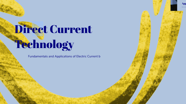 Direct Current Technology by Анастасия Пальчастая on Prezi
