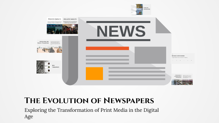 The Evolution of Newspapers by emily magness on Prezi