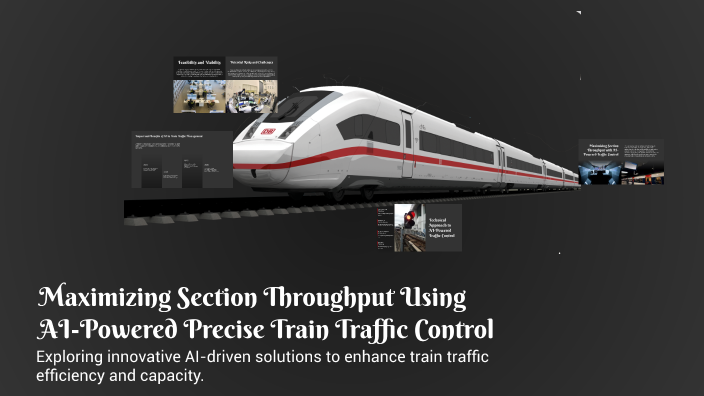 Maximizing Section Throughput Using AI-Powered Precise Train Traffic ...