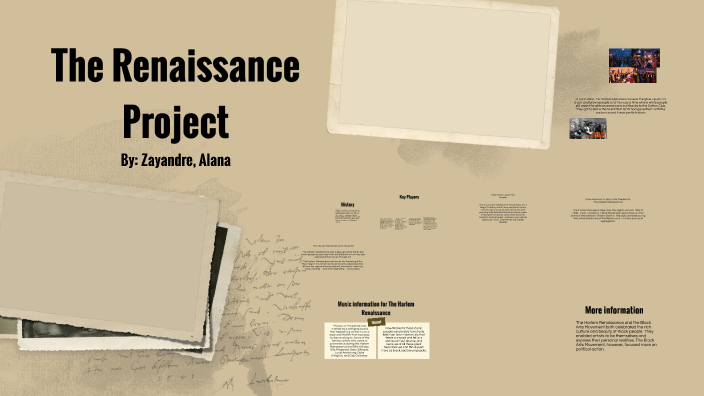 The Renaissance Project by Zayandre Williams on Prezi