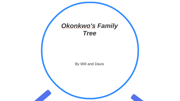 Okonkwo's Family Tree by Davis Tapp on Prezi