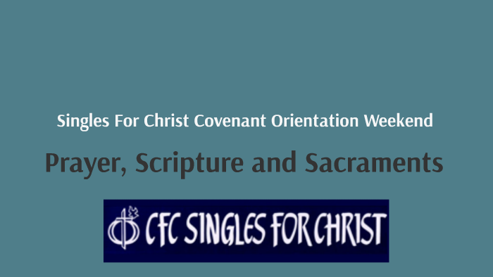 SFC Covenant Orientation Talk 2: Prayer, Scripture and Sacraments by ...