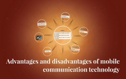 Advantages and disadvantages of mobile communication technol by Alaa ...