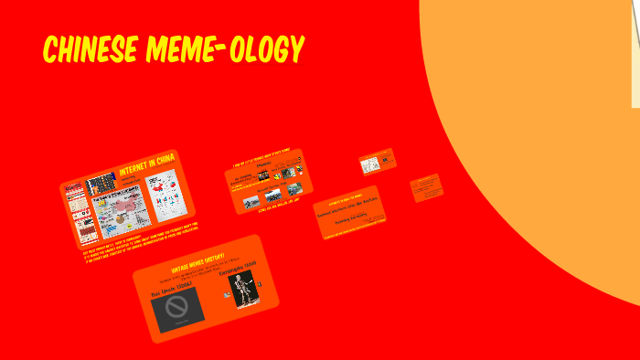 Chinese Meme-ology by Veronica Rios on Prezi