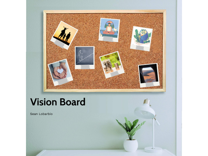 Vision Board by SEAN LOBARBIO on Prezi