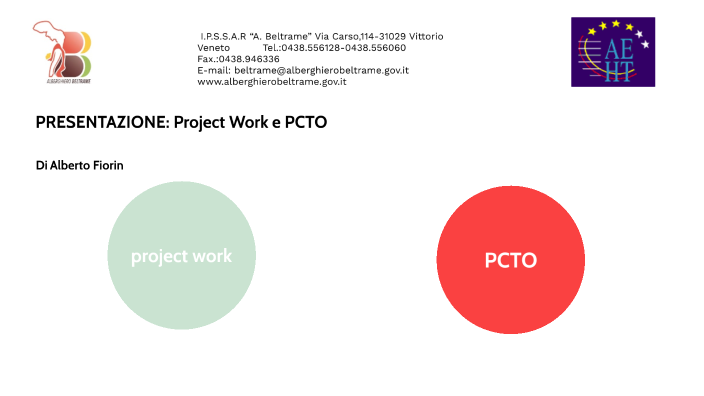 PRESENTAZIONE : Project work e PCTO by Alberto Fiorin on Prezi