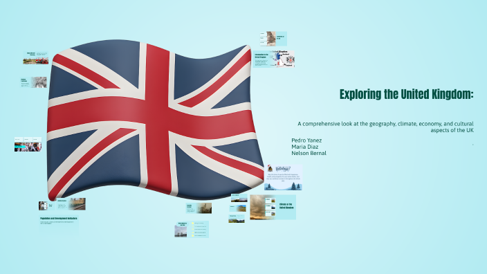 Exploring the United Kingdom: Landforms, Climate, Economy, and Culture ...