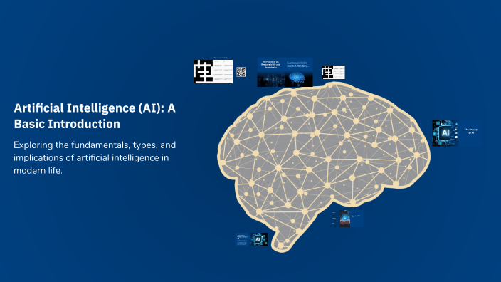 Artificial Intelligence (AI): A Basic Introduction by Agxd 1010 on Prezi