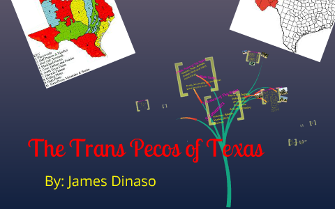 The Trans Pecos of Texas by Bobby Smith on Prezi