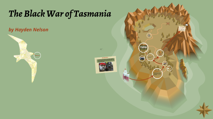 The Black War of Tasmania by Hayden Nelson on Prezi