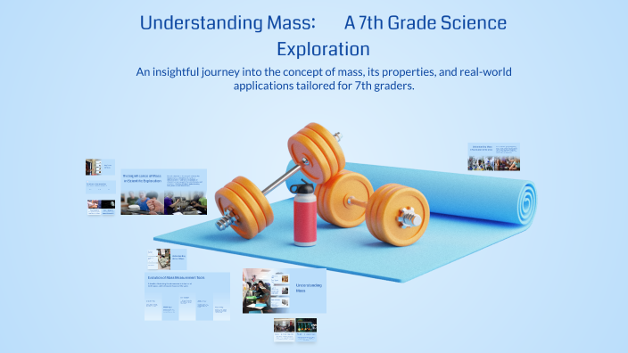 Understanding Mass: A 7th Grade Science Exploration by Jason Idzinski ...