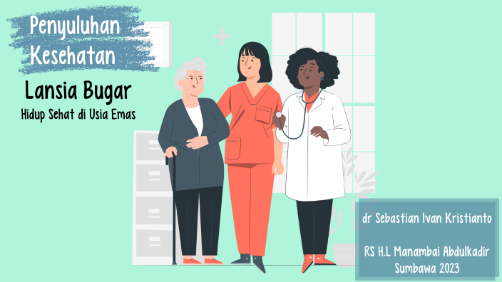PENYULUHAN LANSIA BUGAR by dr Sebastian Ivan Kristianto on Prezi