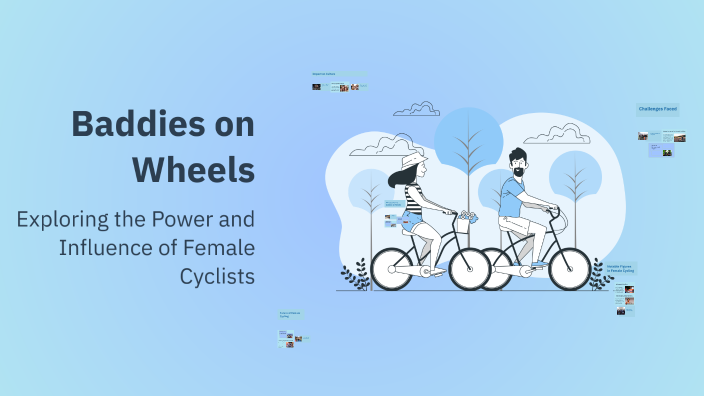 Baddies on Wheels by Sojourner Eggleston on Prezi