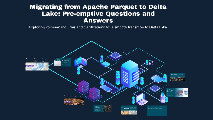 Migrating from Apache Parquet to Delta Lake: Pre-emptive Questions and ...