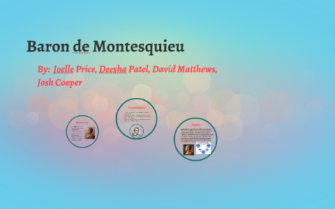 Baron de Montesquieu by Deesha Patel