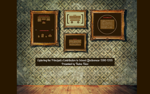 Exploring the Principal's Contribution to School Effectivene by Tasha ...