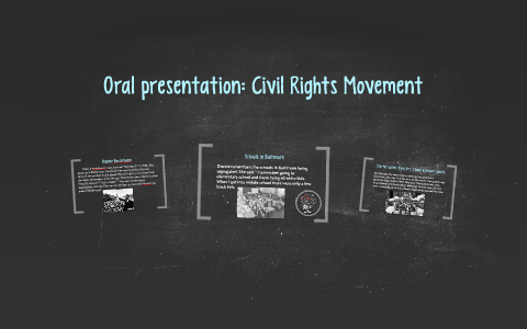 Oral presentation: Civil Rights Movement by natalie bradley on Prezi