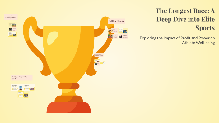 The Longest Race: A Deep Dive into Elite Sports by Nathan Ramos on Prezi