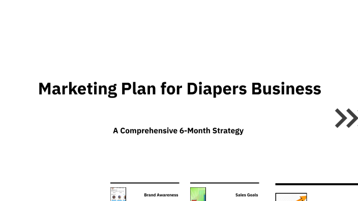 Marketing Plan for Diapers Business by Oyuk Enk on Prezi
