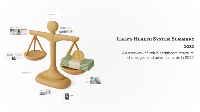 Italy's Health System Summary 2022 by Martina Todorova on Prezi