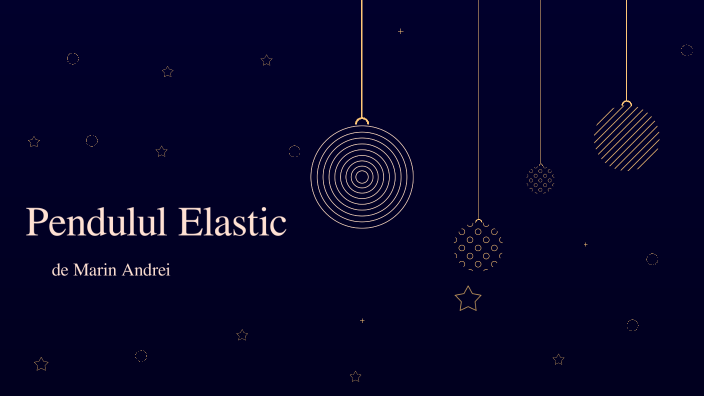 Pendul Elastic by Marin Andrei on Prezi
