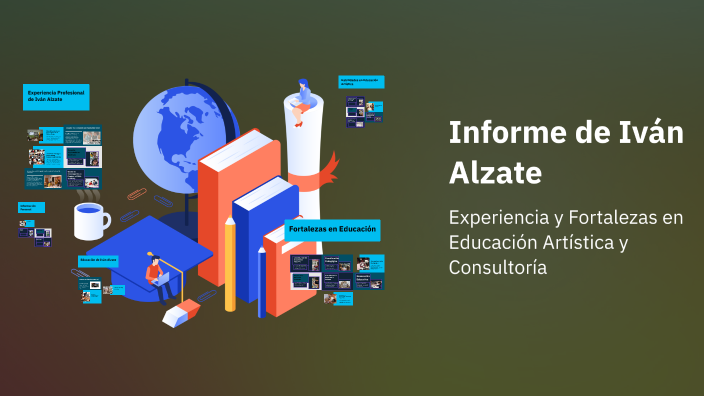 Informe de Iván Alzate by Ivan Alzate on Prezi