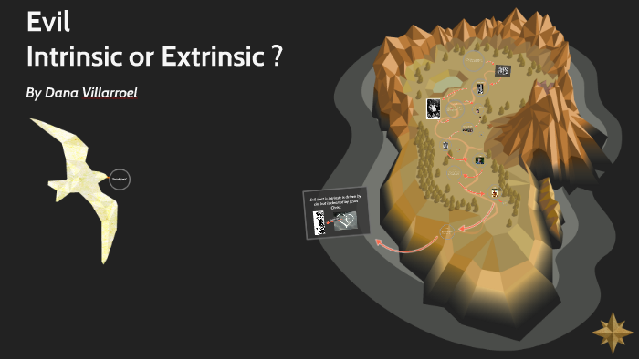 evil, intrinsic or extrinsic by Dana Villarroel on Prezi