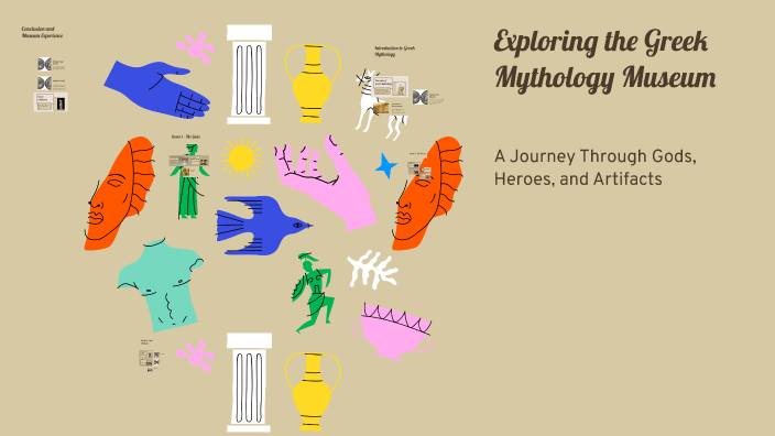 Exploring the Greek Mythology Museum by Eugene Kim on Prezi