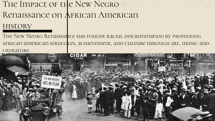 The New Negro Renaissance by shaquae brown on Prezi