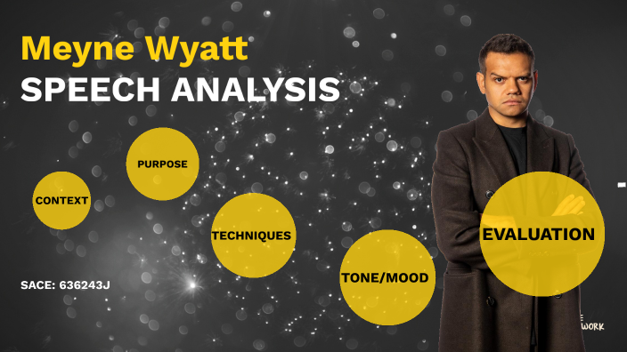 Meyne Wyatt Speech Analysis by Josh Sandercock on Prezi