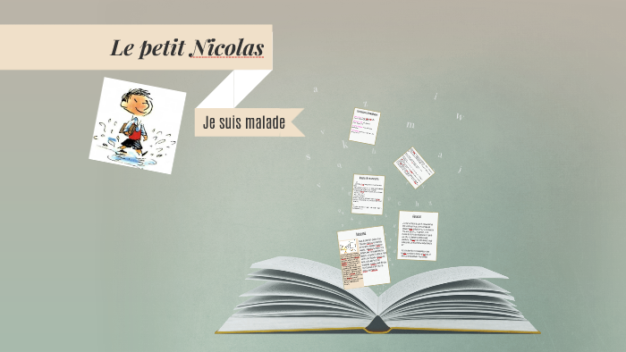 LE PETIT NICOLAS. JE SUIS MALADE by gloria lopez viejo on Prezi
