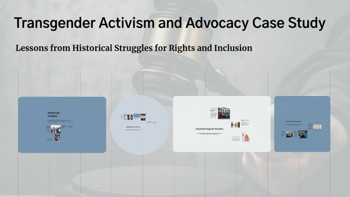 Transgender Activism and Advocacy Case Study by Dorea Marshall on Prezi