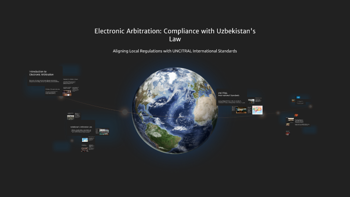 Electronic Arbitration: Compliance with Uzbekistan's Law by Rasulbek ...