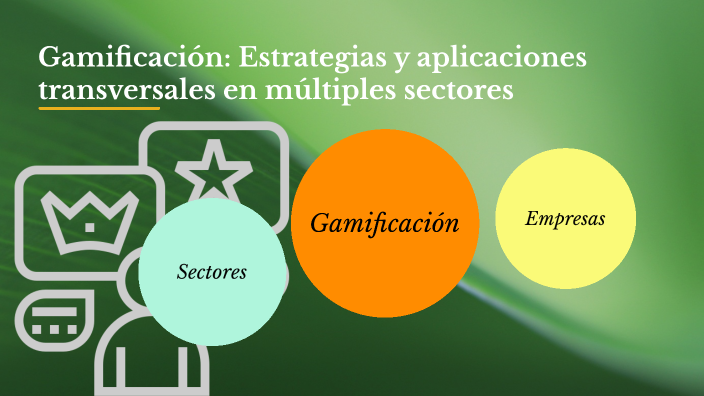 Gamificación: Estrategias y aplicaciones transversales en múltiples sectores by Lisa Flores De ...