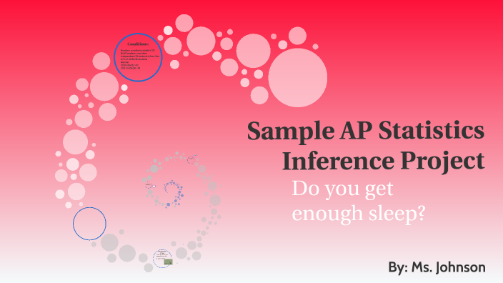 Sample AP Statistics Inference Project by Kelsey Johnson on Prezi