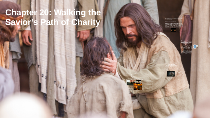 Chapter 20: Walking the Savior’s Path of Charity by Gilbert Bradshaw on ...
