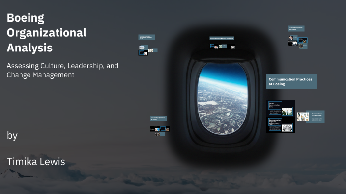 Boeing Organizational Analysis by Timika Lewis on Prezi