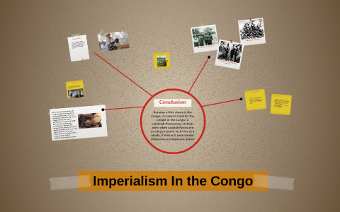 Imperialism In the Congo by Jessica Roth on Prezi