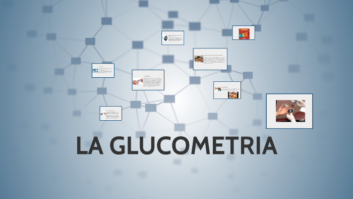 LA GLUCOMETRIA by paola gutierrez on Prezi