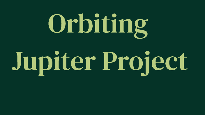 Orbiting Jupiter Project by Hudson Yarc on Prezi