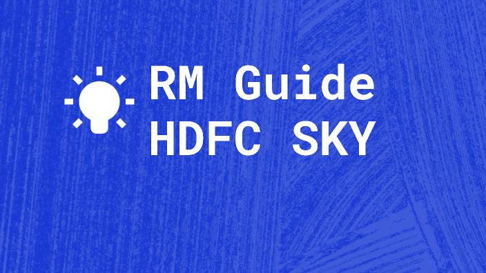 Why choose HDFC Sky - A RM Guidebook by Kabeer Malhotra on Prezi