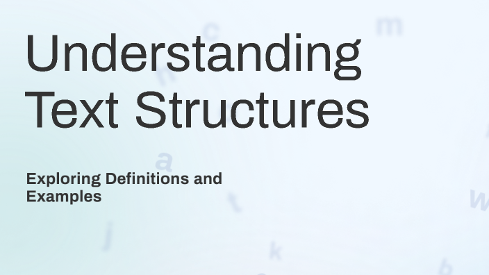 Understanding Text Structures by CARSON VRAZEL on Prezi