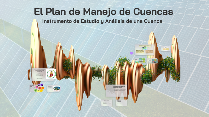 El Plan de Manejo de Cuencas by Angelica Lisbeth Moreira Velez on Prezi