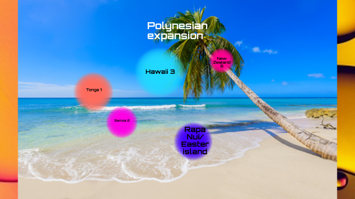 Polynesian expansion by Thomas brown on Prezi