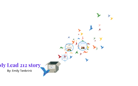 My Lead 212 story by Emily Tenbrink on Prezi