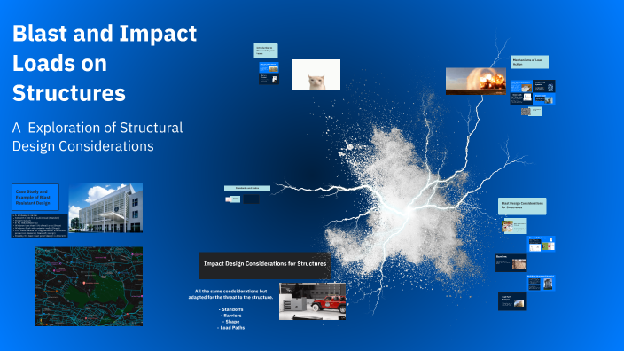 Blast and Impact Loads on Structures by Ian Herr on Prezi